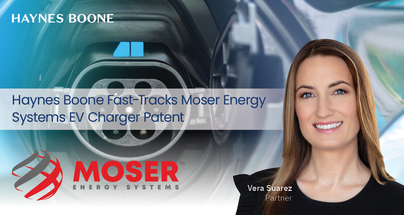 Haynes Boone Fast Tracks Moser Energy Systems EV Charger Patent with USPTO Pilot Program | News ...