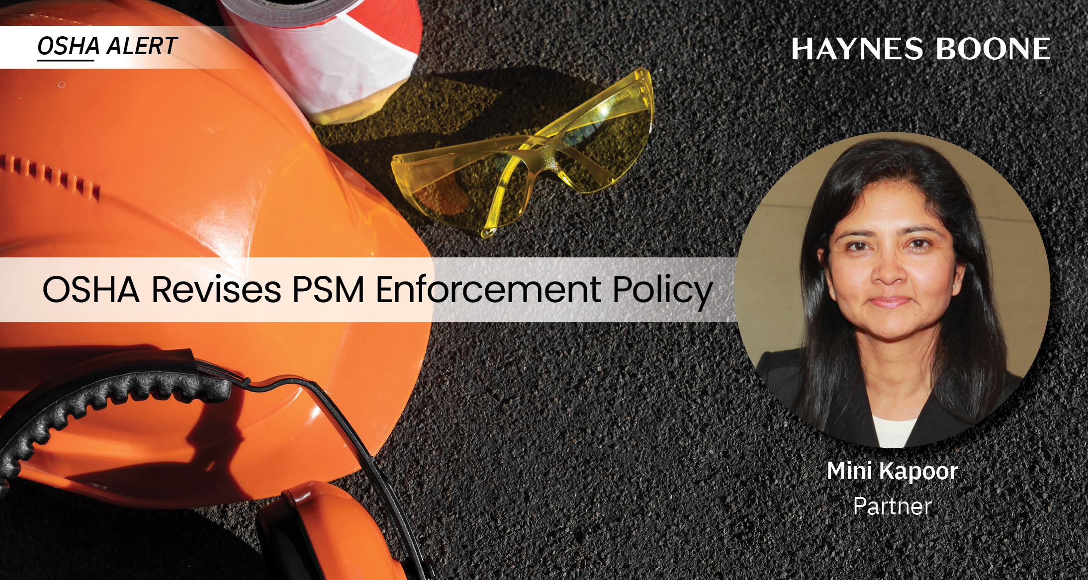 OSHA Revises PSM Enforcement Policy | News | Haynes Boone